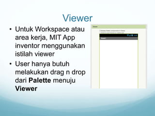Pengenalan mit app inventor | PPTX