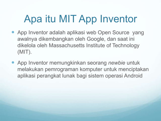 Pengenalan mit app inventor | PPTX