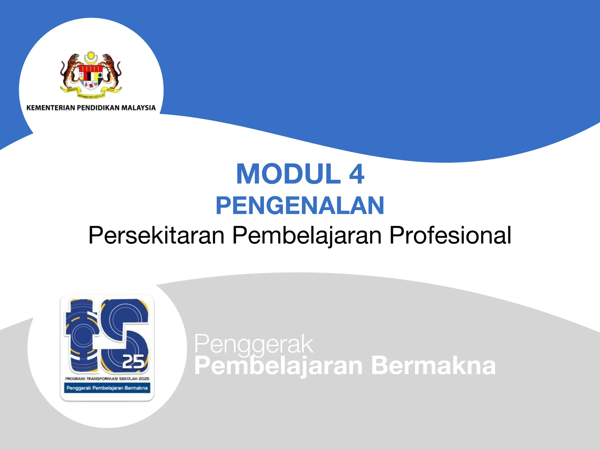 PENGENALAN MODUL 4 PROGRAM TRANFORMASI SEKOLAH (TS25) | PPTX