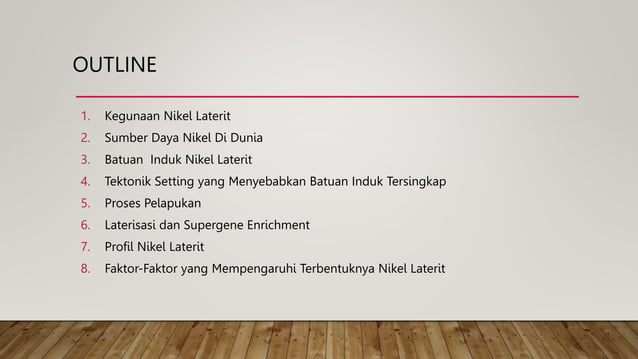 pengenalan nikel laterit, keterdapatan, proses pembentukan.pptx