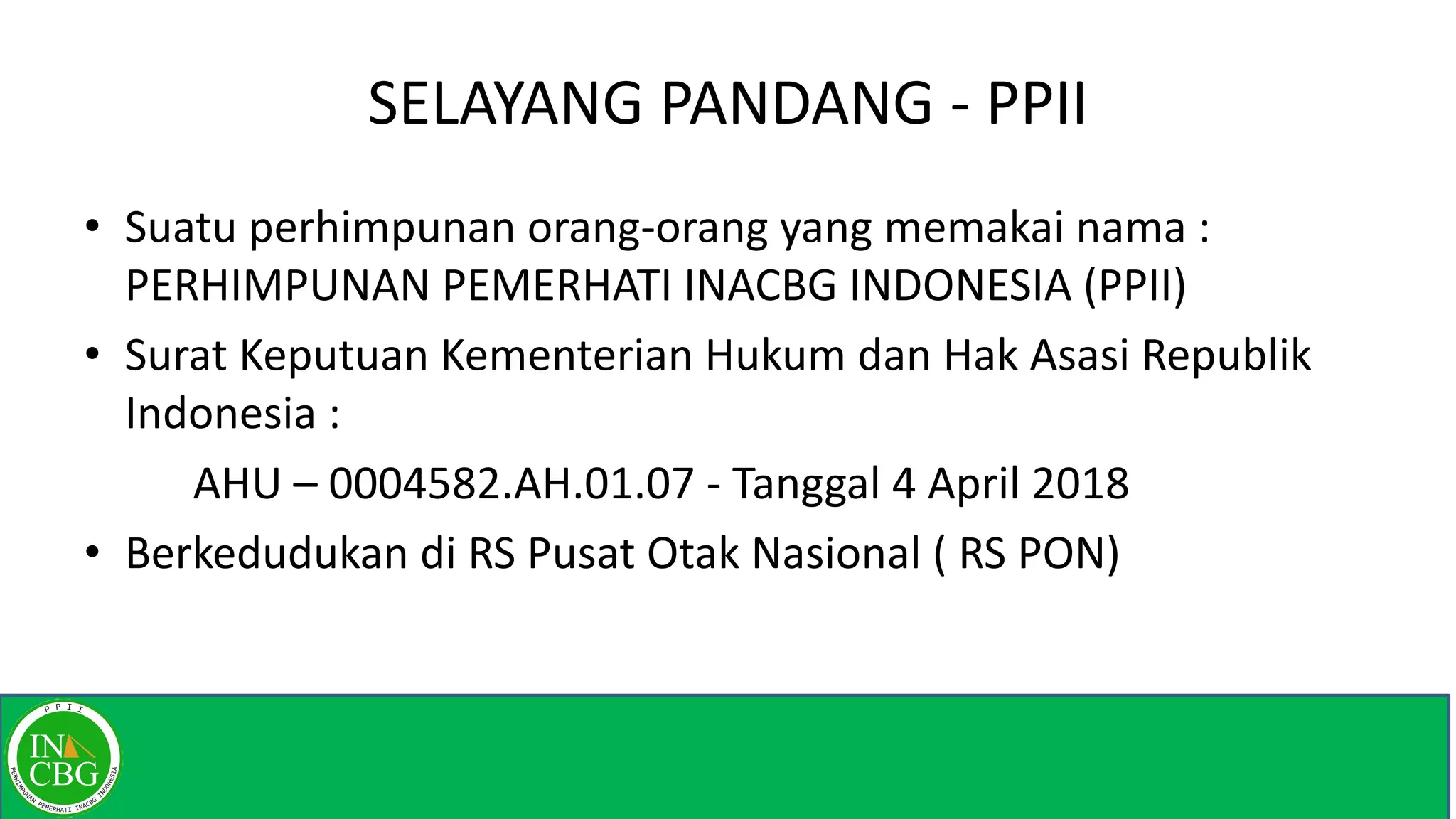 Pengenalan organisasi ppii (perhimpunan pemerhati ina cbg indonesia) | PDF