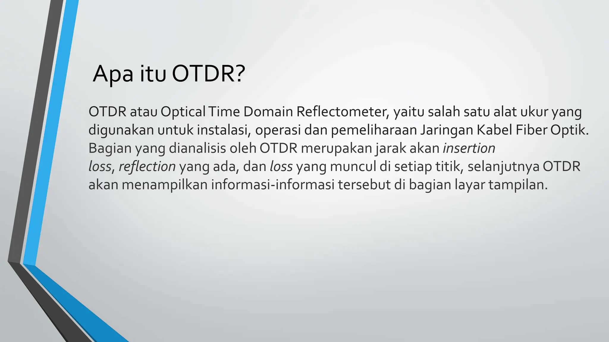 PENGENALAN OTDR (Optical Time Domain Reflectometer).pptx
