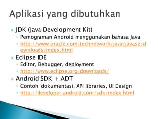 Pengenalan pemrograman android | PPTX