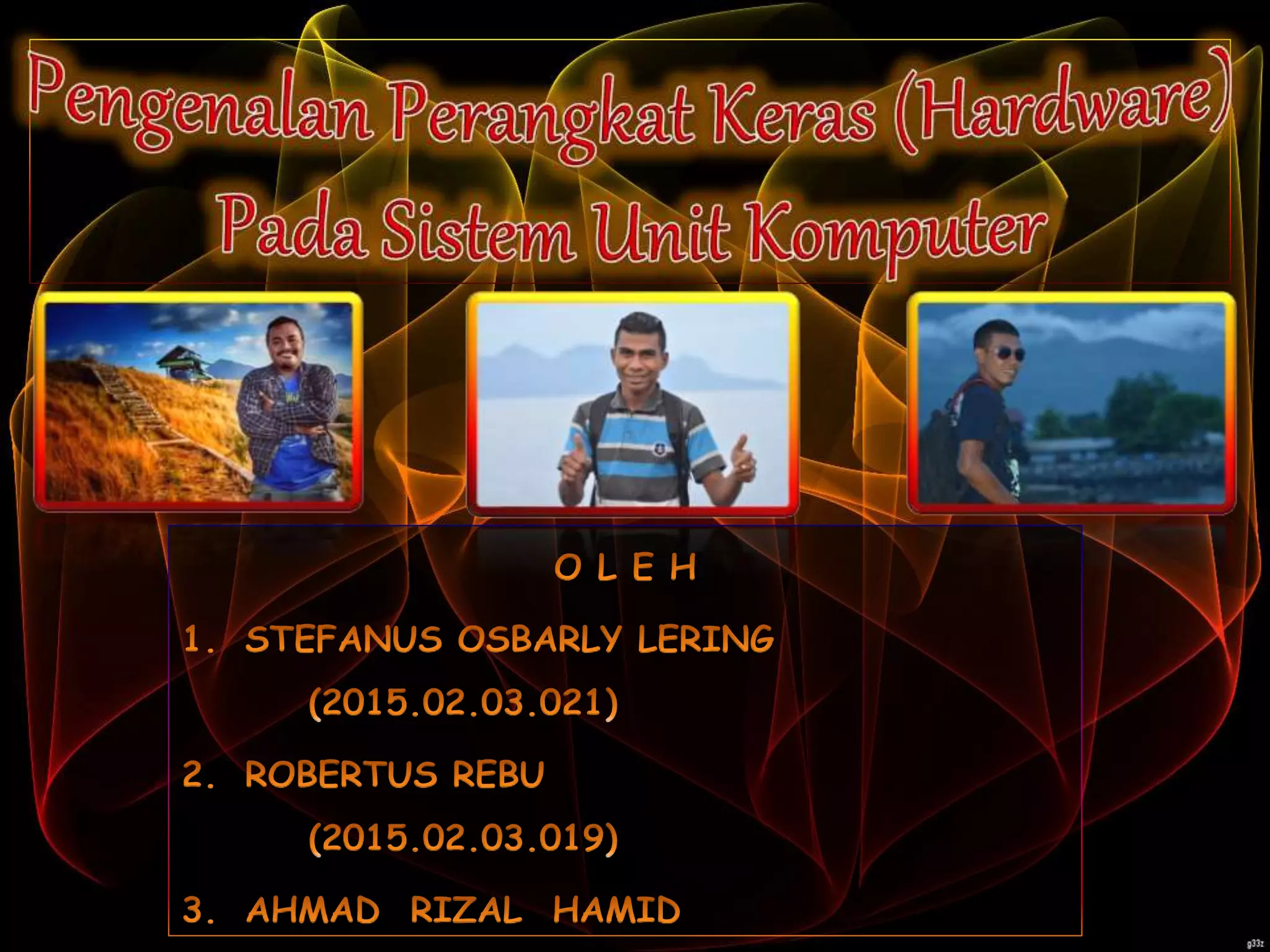 Pengenalan perangkat keras (hardware) | PPTX