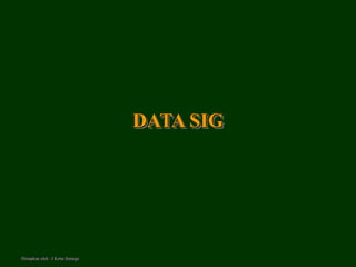 Pengenalan Sistem Informasi Geografi (SIG) | PPT