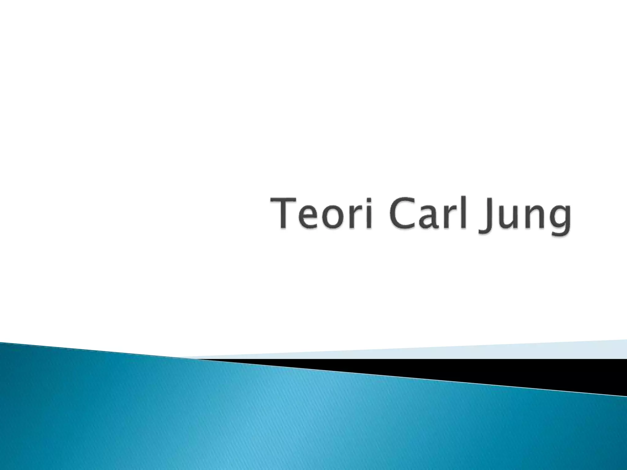 teori carl jung | PPTX