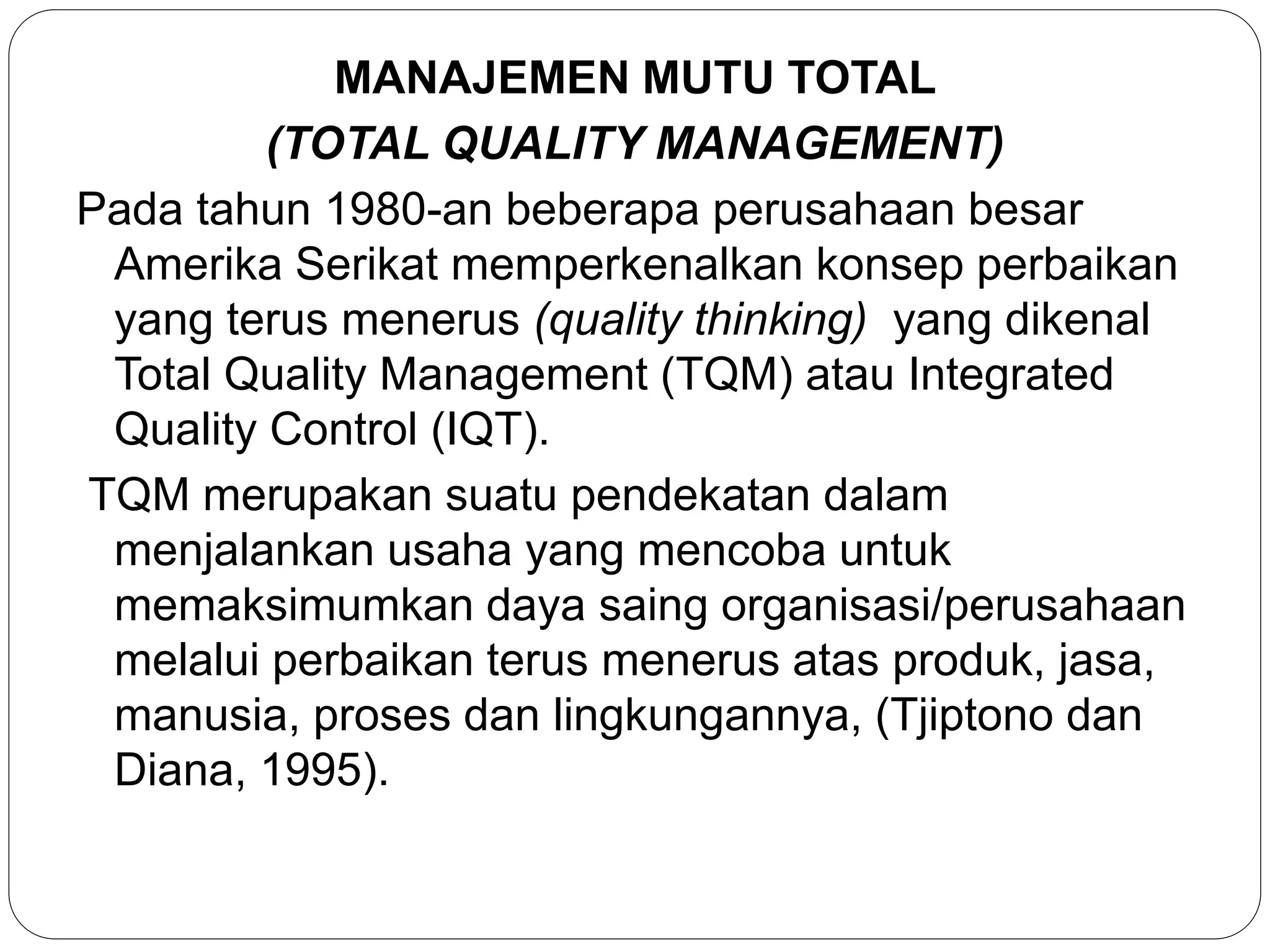 Pengendalian-Mutu-Terpadu-4 Quality Manajemen | PPT