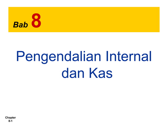 Pengendalian internal dan kas I | PPT