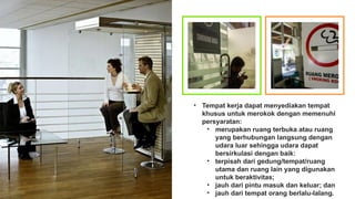 PENGENDALIAN MEROKOK DI TEMPAT KERJA.pptx