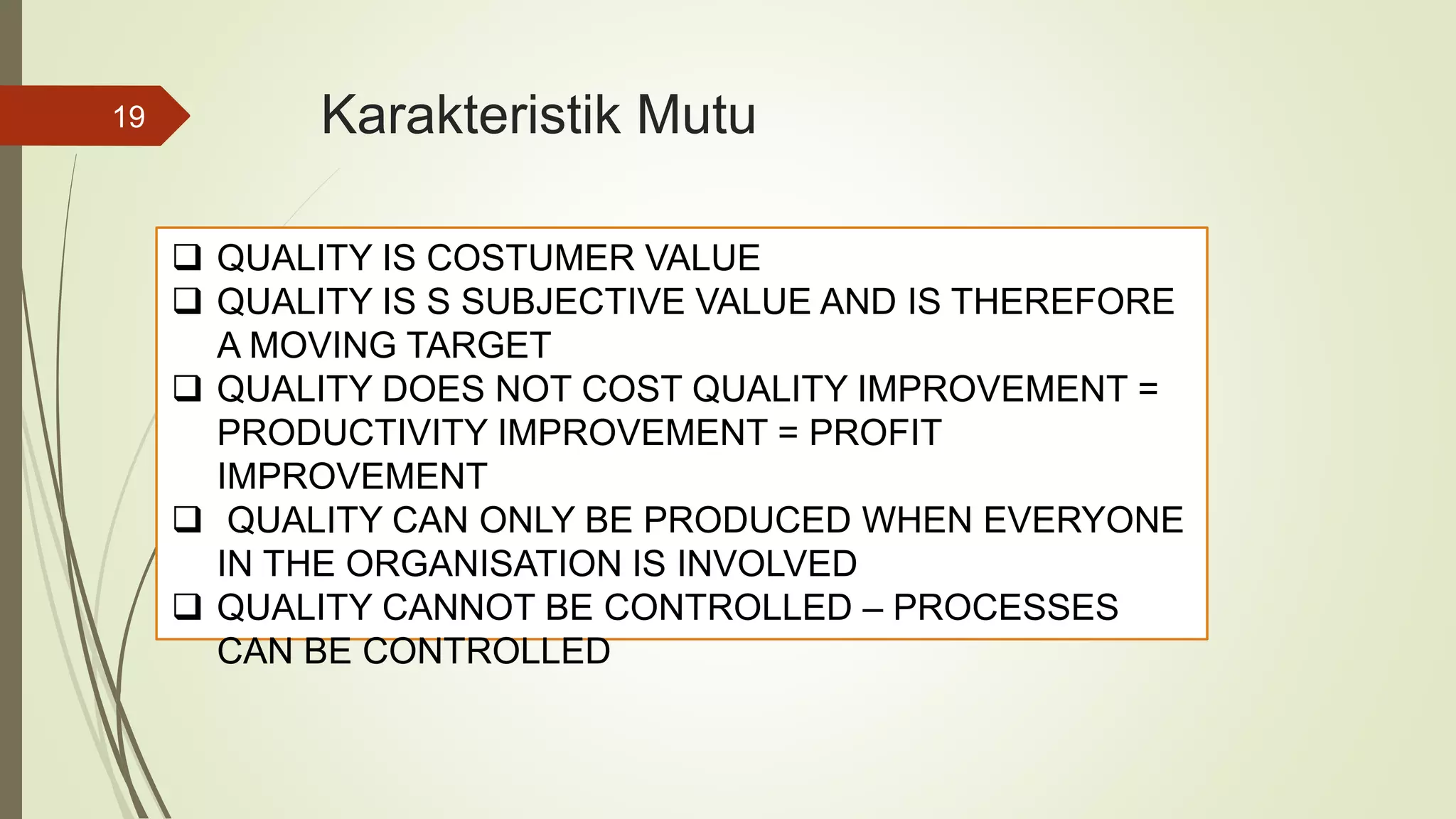 Pengendalian Mutu - Kuliah 1 - Pengertian Mutu.pptx