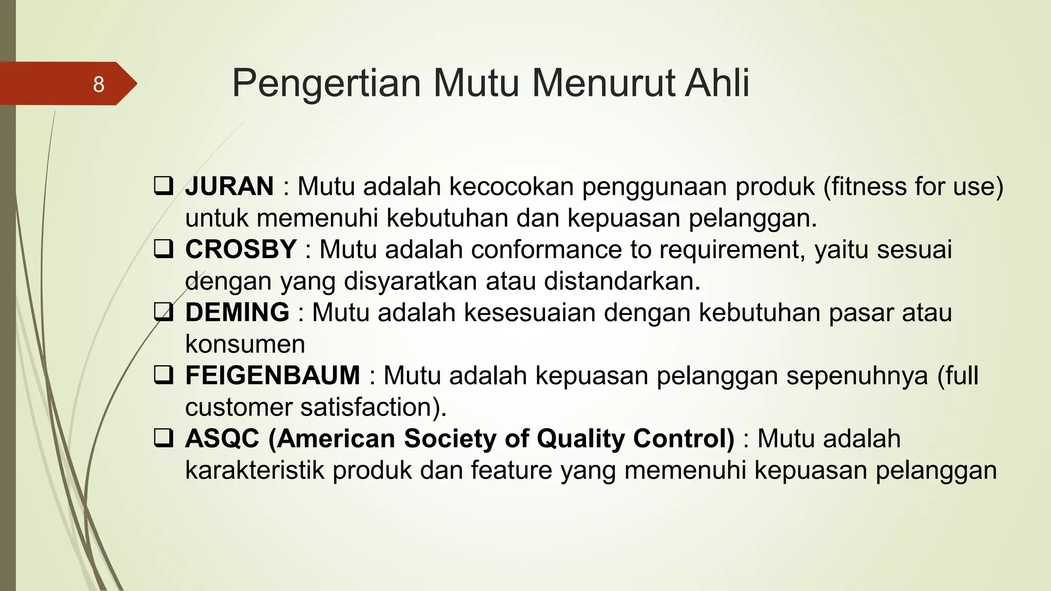 Pengendalian Mutu - Kuliah 1 - Pengertian Mutu.pptx
