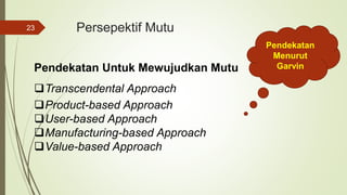 Pengendalian Mutu - Kuliah 1 - Pengertian Mutu.pptx
