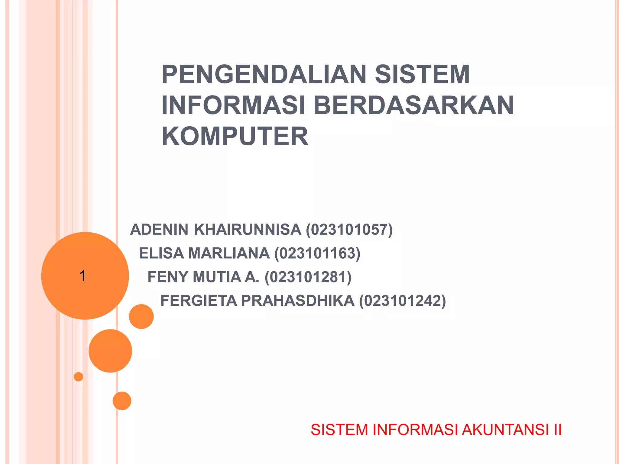 Pengendalian sistem informasi berdasarkan komputer ppt sia ii | PPT