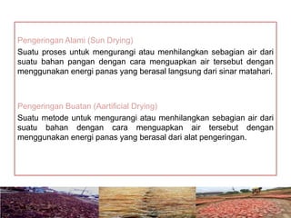 Mata Kuliah Pengantar Teknolgi Pangan Pengeringan | PPTX