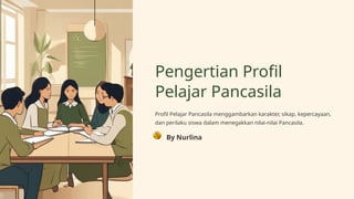Pengertian-Profil-Pelajar-Pancasila.pptx