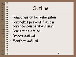 Pengertian proses-manfaat amdal | PPT