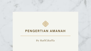 Pengertian amanah.pptx