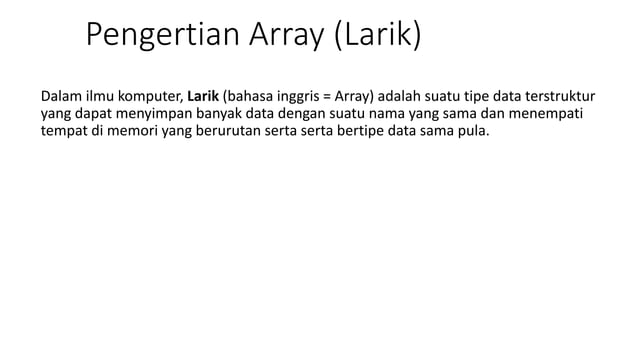 Pengertian Array (Larik) merupakan tipe data terstruktur | PPT