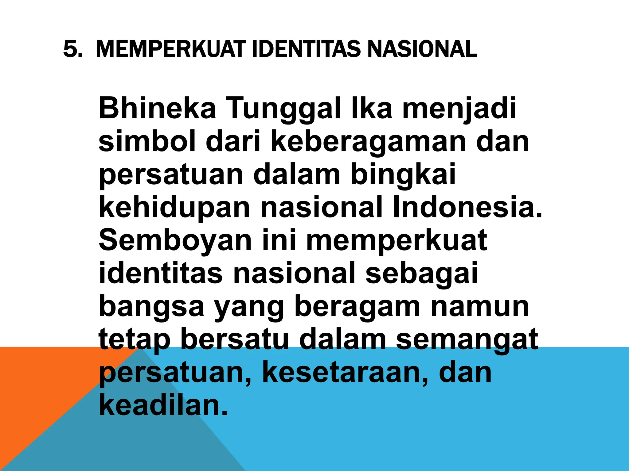 PENGERTIAN BHINEKA TUNGGAL IKA SEBAGAI DASAR PERSATUAN.pptx