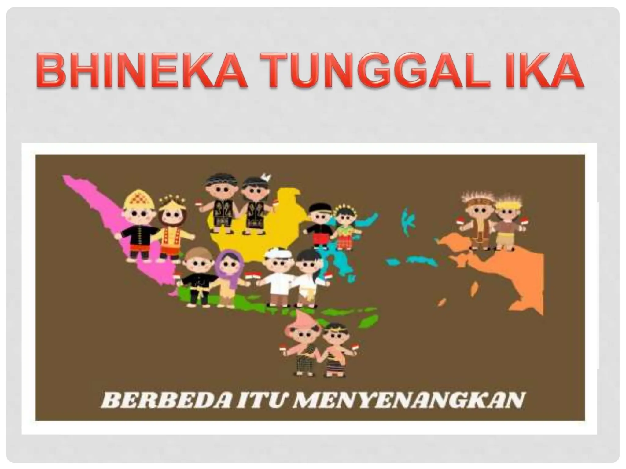 PENGERTIAN BHINEKA TUNGGAL IKA SEBAGAI DASAR PERSATUAN.pptx