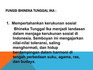 PENGERTIAN BHINEKA TUNGGAL IKA SEBAGAI DASAR PERSATUAN.pptx