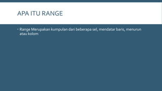 Pengertian Cell, Range, Kolom Baris Pada Microsoft Excel | PPTX
