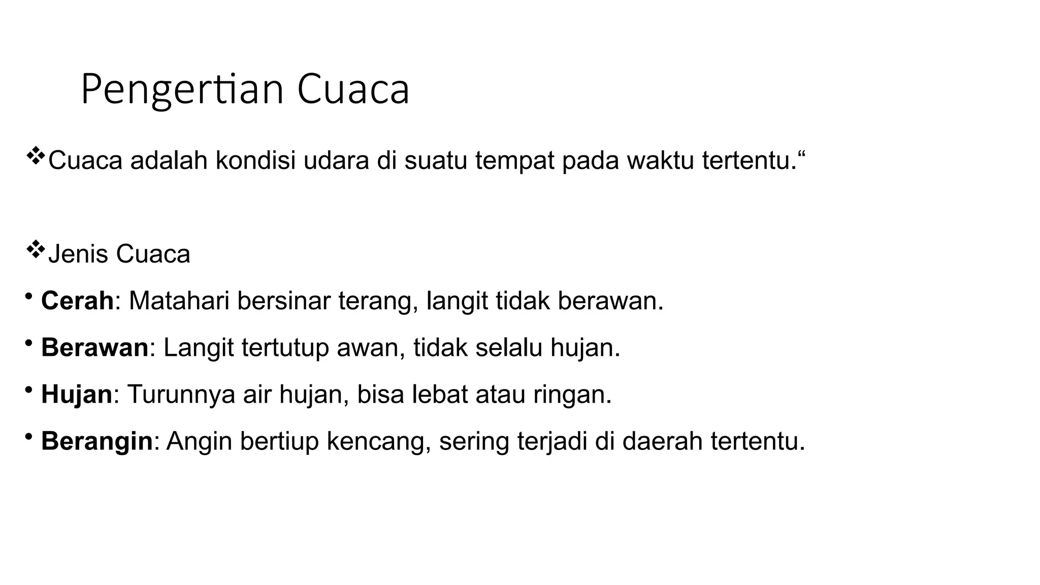 Pengertian Cuaca Iklim Bahasa Indonesia.pptx