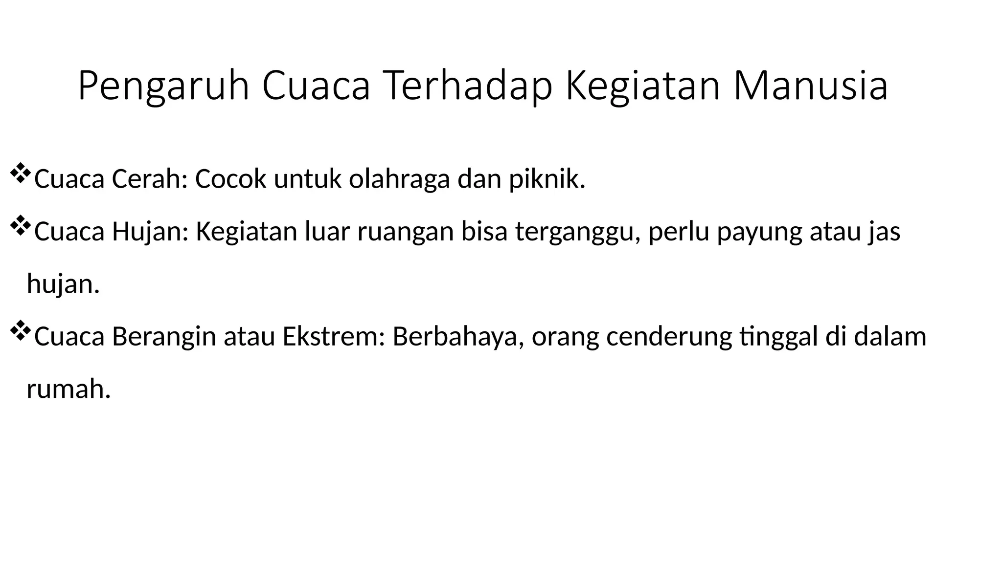 Pengertian Cuaca Iklim Bahasa Indonesia.pptx