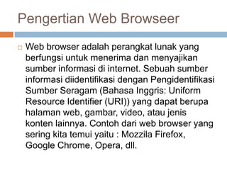Pengertian dan cara kerja web browser | PPT