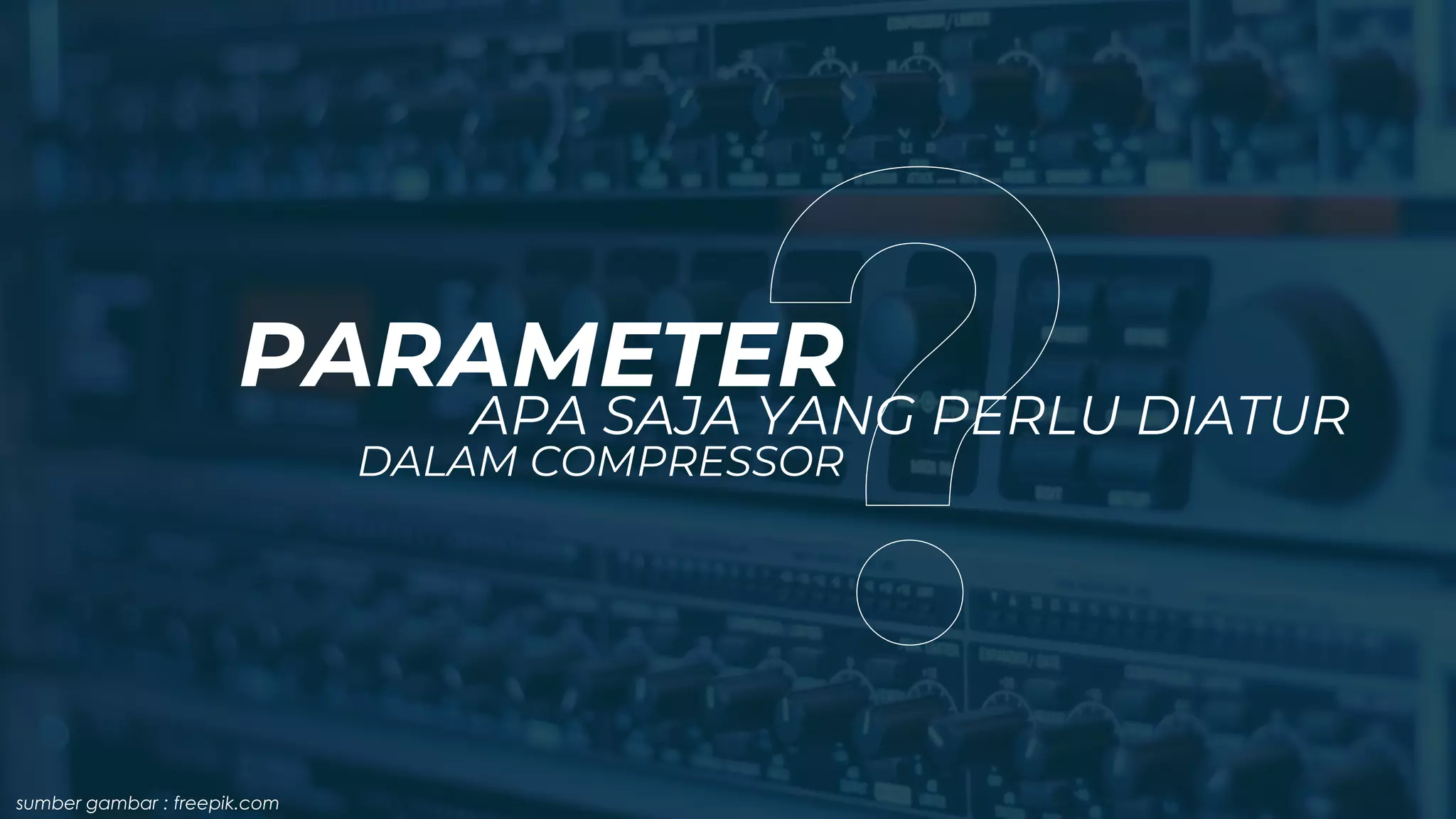 Pengertian dan Fungsi Compressor Audio.pdf | Free Download
