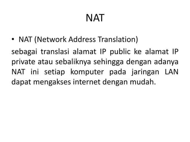 Pengertian dan fungsi NAT | PPTX