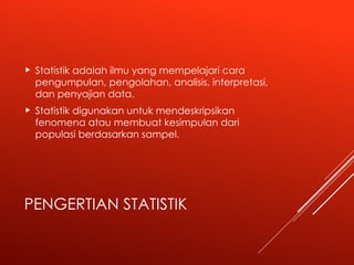 Pengertian penjelasan_dan_Fungsi_Statistik.pptx