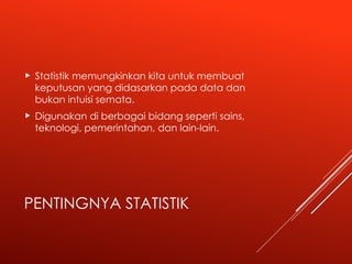 Pengertian penjelasan_dan_Fungsi_Statistik.pptx