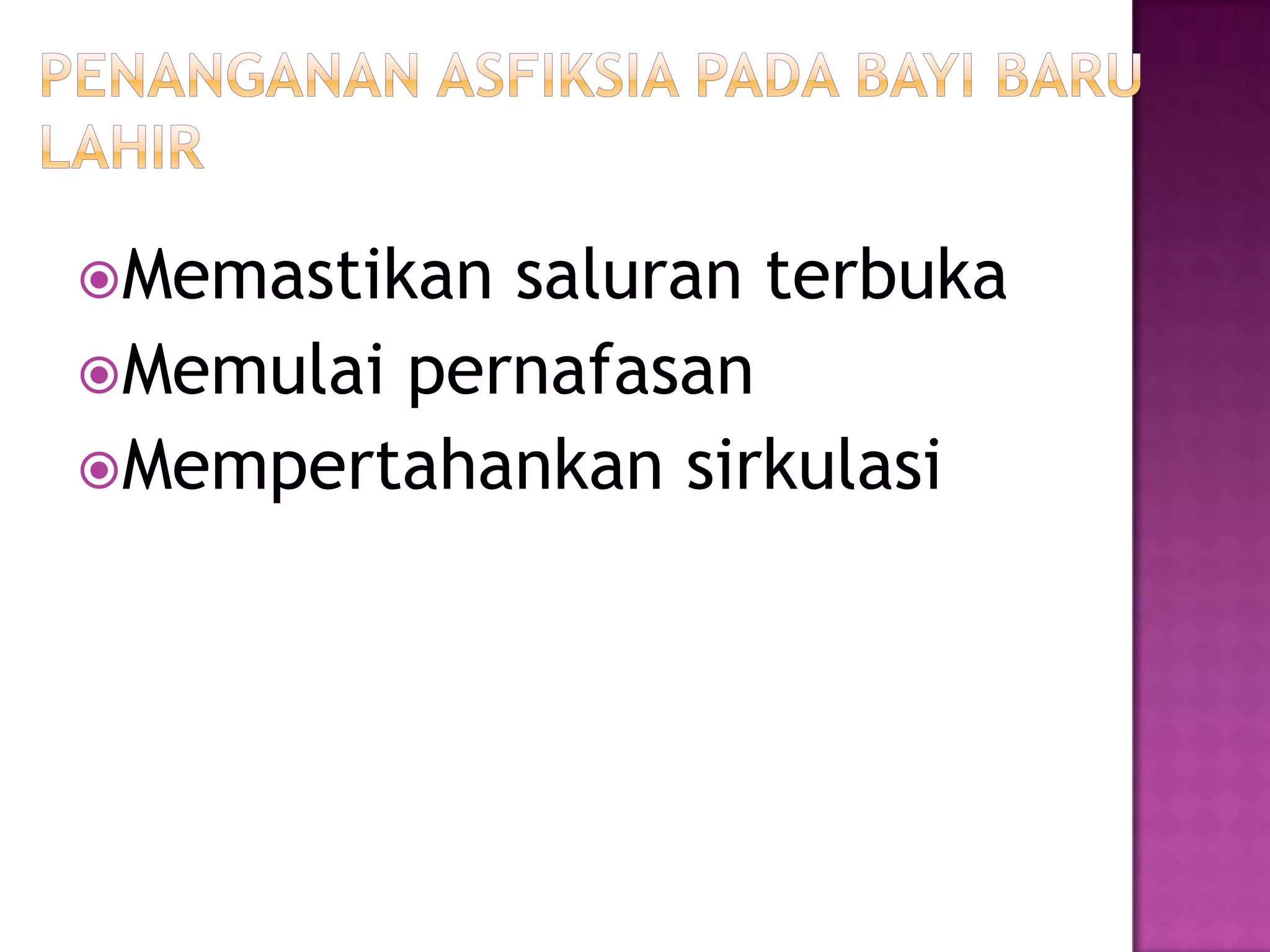 Pengertian dan penanganan asfiksia pada bayi baru by fitalia wulandari ...