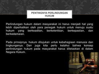 Pentingnya Perlindungan Hukum | PPT
