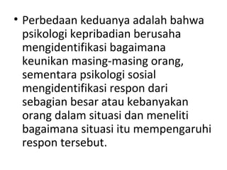 Pengertian dan ruang lingkup psikologi sosial | PPT