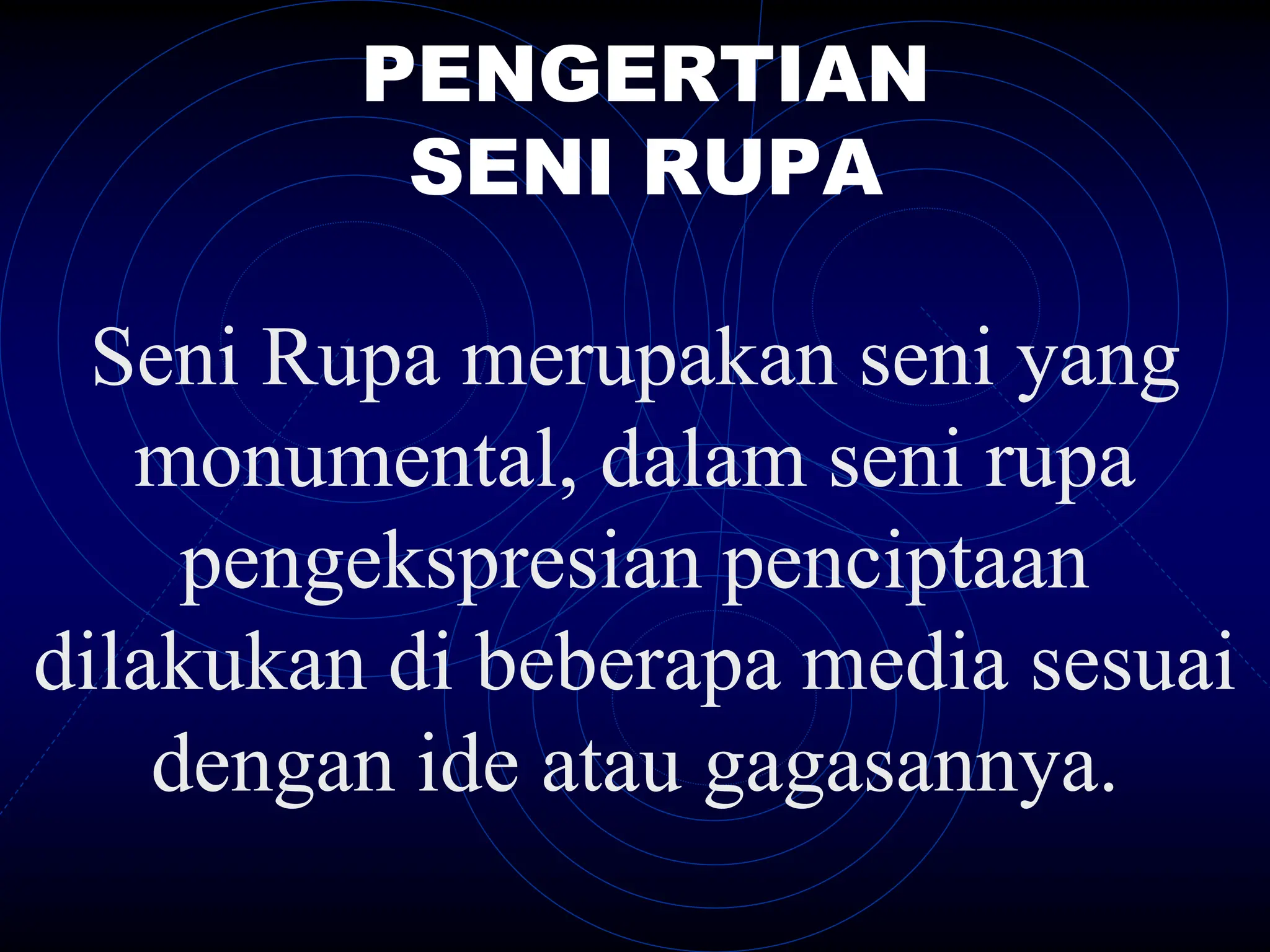 PENGERTIAN+DAN+UNSUR-UNSUR+SENI+RUPA.ppt