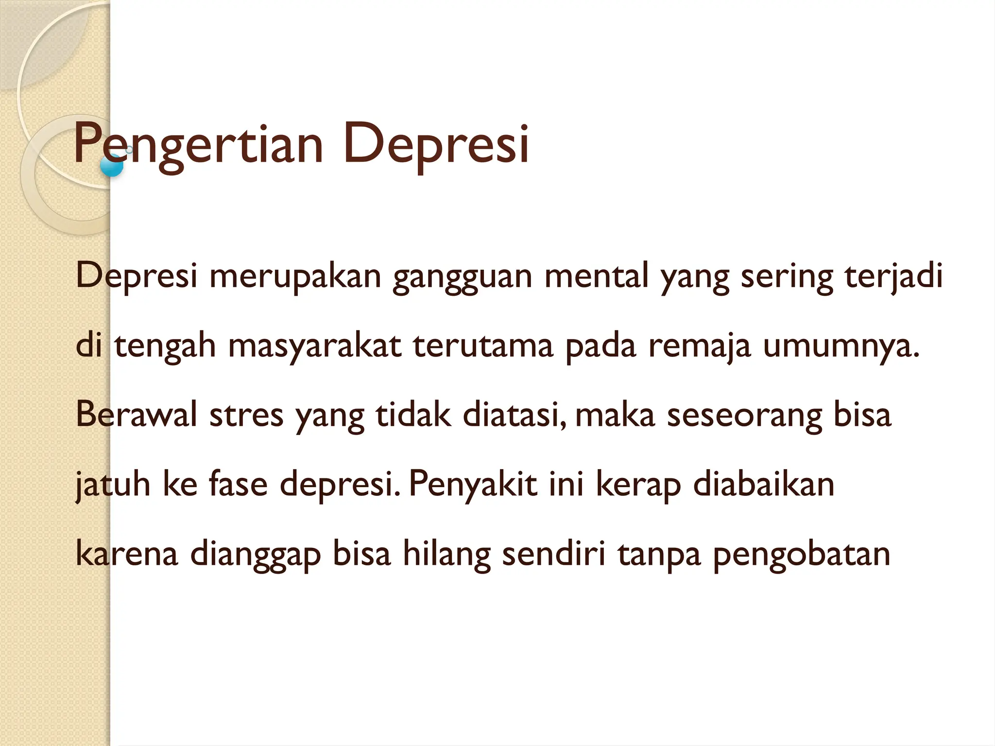 Pengertian Depresi Kelompok 6 materi edukasi | PPT
