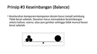 Pengertian Desain Komunikasi Visual (DKV), Prinsip.pptx