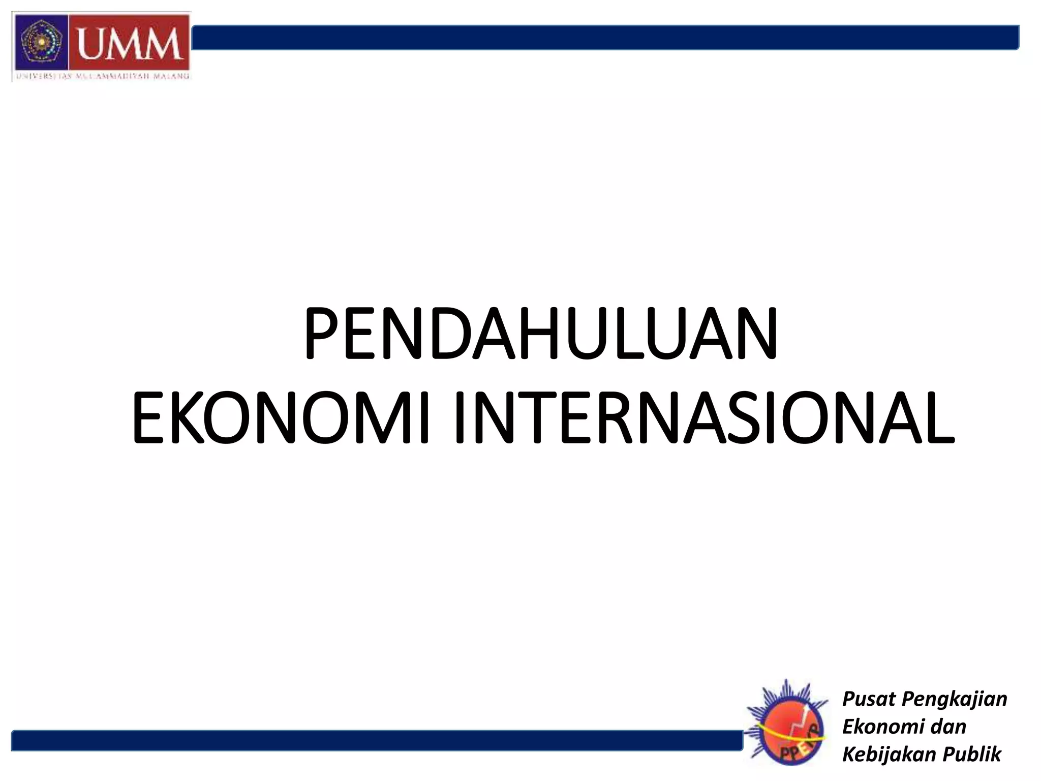 Pengertian Ekonomi Internasional | PPTX