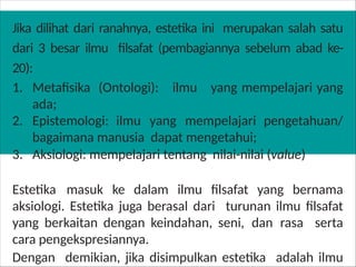PENGERTIAN ESTETIKA DAN KLASIFIKASI ESTETIKA | PPTX