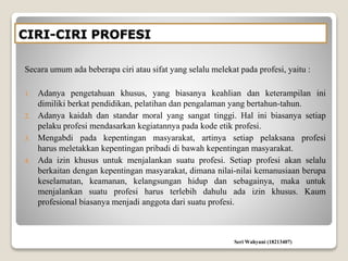 Pengertian etika sbg profesi | PPTX