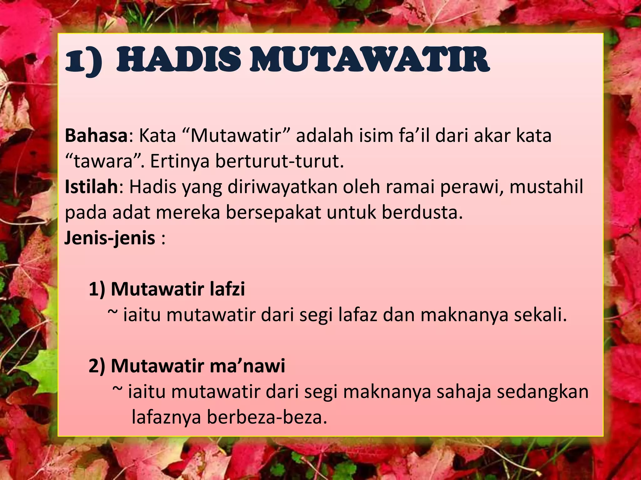 Pengertian hadis dan pembahagiannya | PPTX