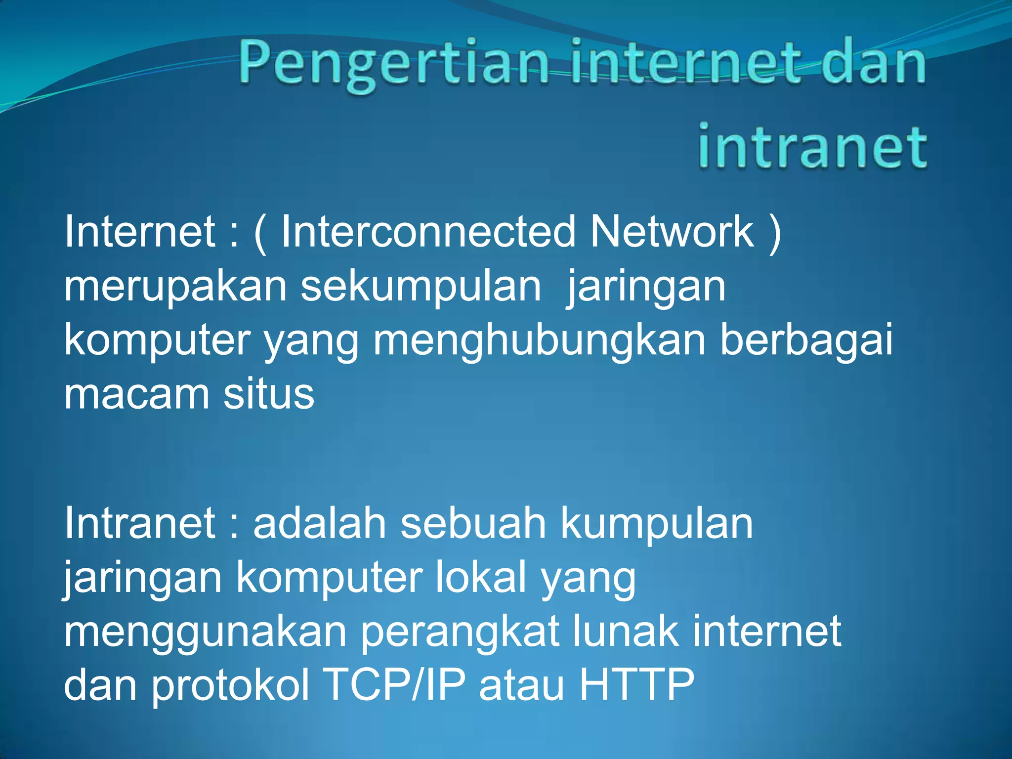Pengertian internet dan intranet | PPTX