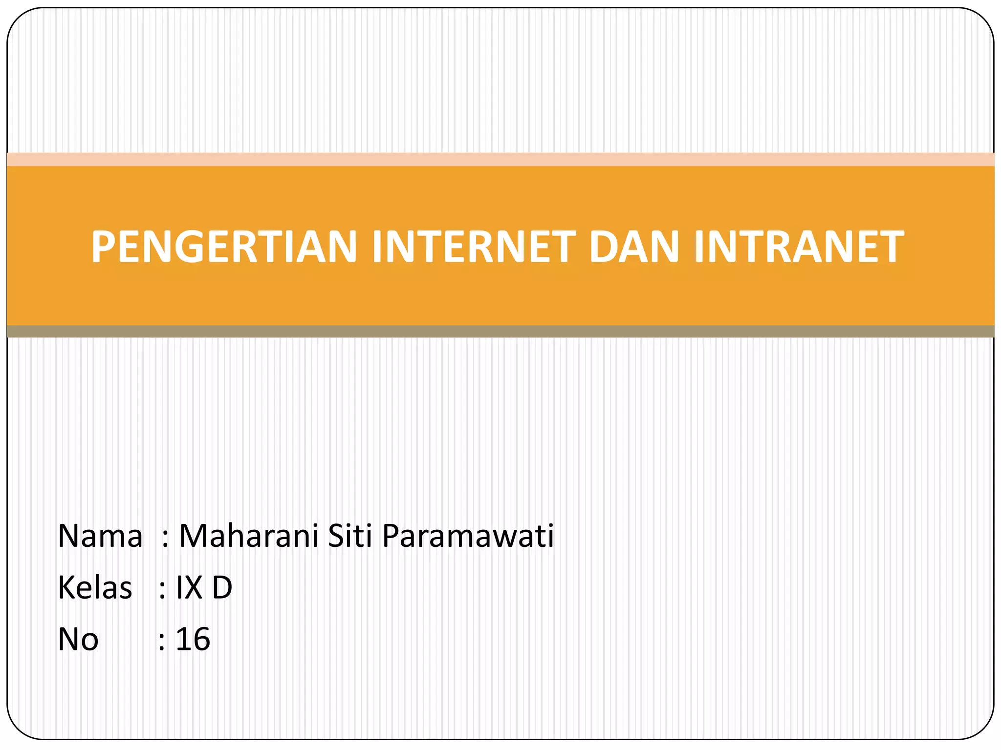 Pengertian internet dan intranet | PPTX