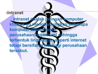 Pengertian internet dan intranet | PPTX
