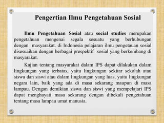 Pengertian ips & hakikat ips kelompok.4 | PPTX