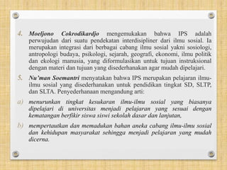 Pengertian ips &_hakikat_ips_kelompok.4[2] | PPTX