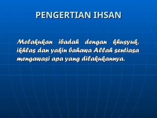 PENGERTIAN_ISLAM_IMAN_DAN_IHSAN_KONSEP_i.ppt