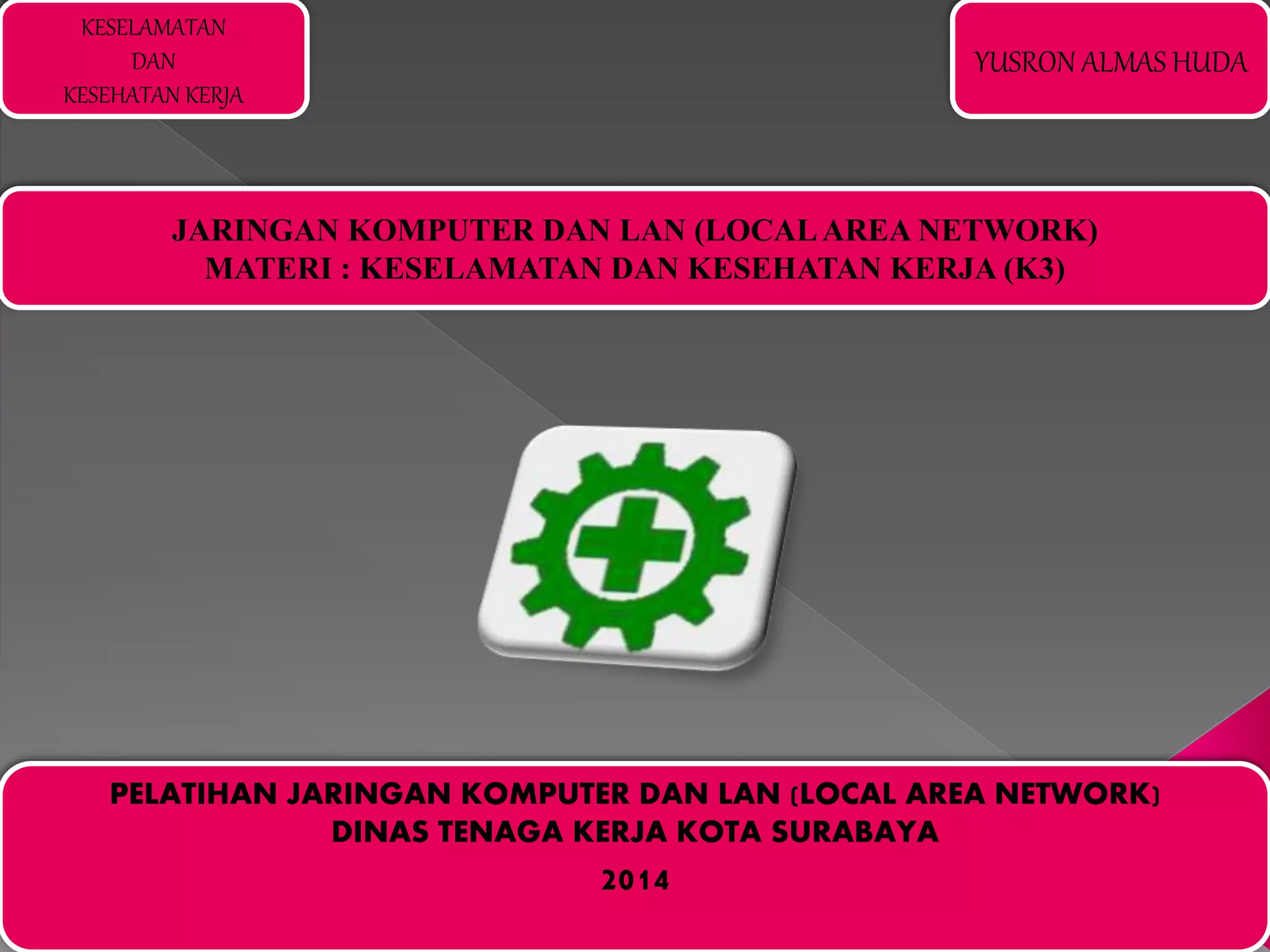 Pengertian & Penjelasan K3 | PPT